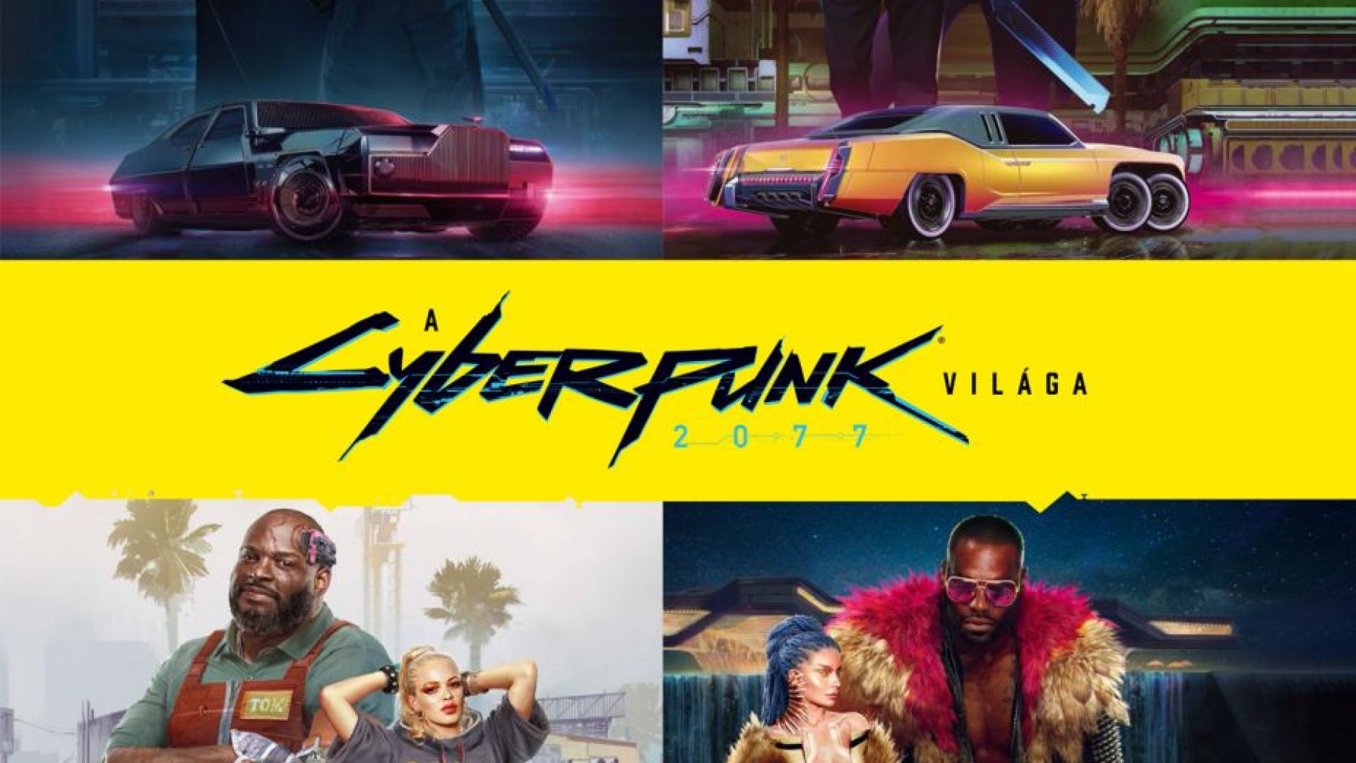 [Nyerd meg!] A Cyberpunk 2077 Világa